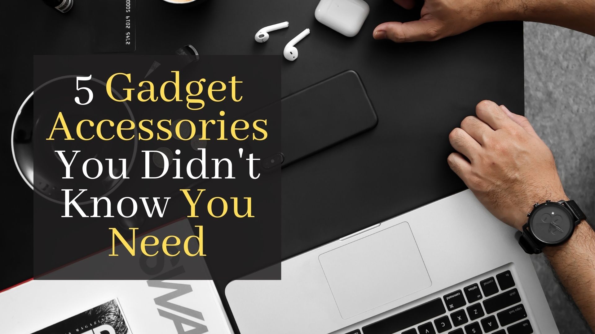 5 Gadget Accessories You Didn't Know You Need – Gadgets Club